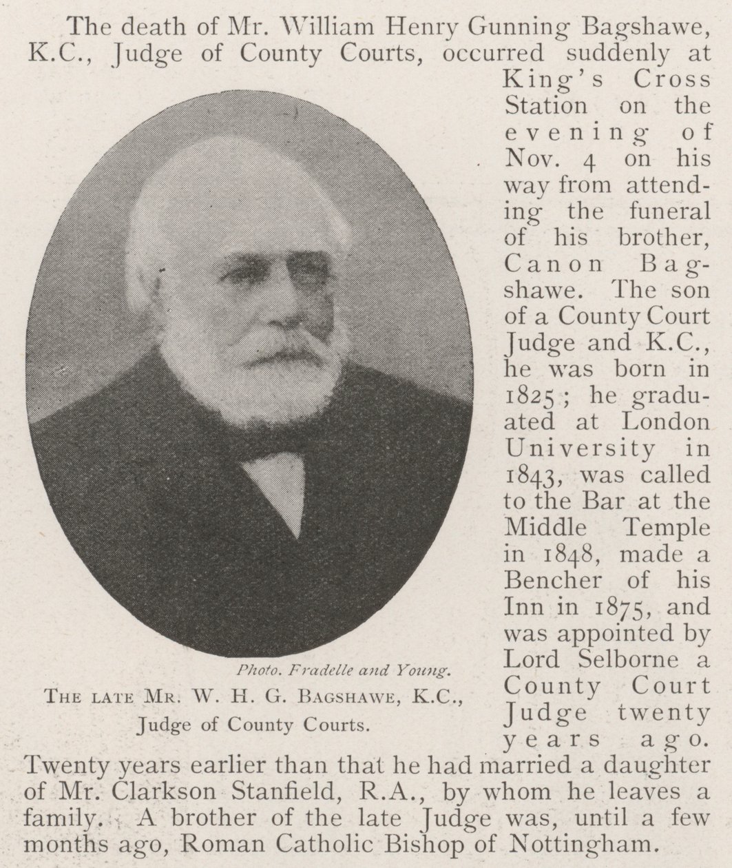 The late Mr W H G Bagshawe, KC, Judge of County Courts