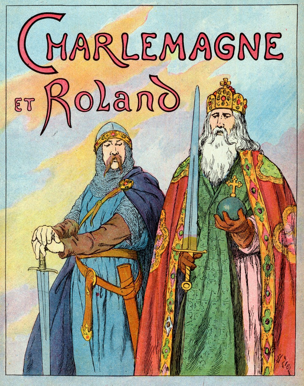 The Frankish King Charles the Great and the French knight Roland de ...